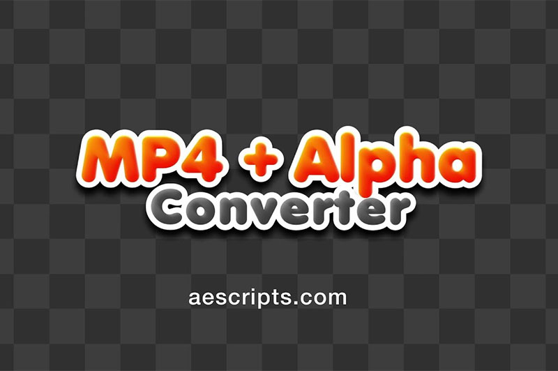 AE批量将透明背景视频转换为MP4格式工具 MP4 + Alpha Converter v1.3.0 + 使用教程_源酷素材网